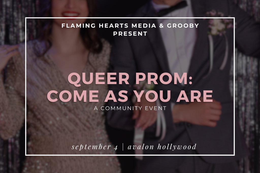 Flaming Hearts Media and Grooby Team Up for ‘Queer Prom’ Event ...